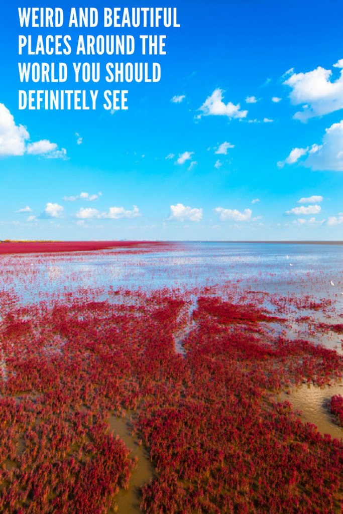 Weird and Unusual Places in the World You Have To See!